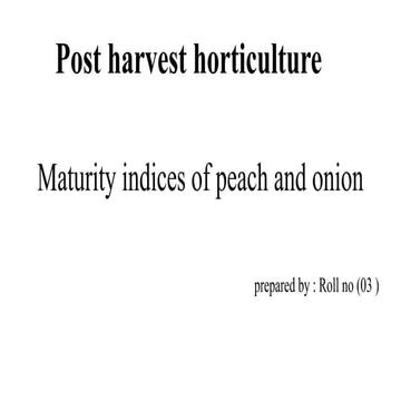 Post harvest horticulture .pptx