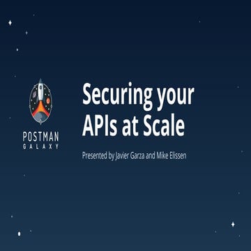 Securing your APIs at Scale | PPT