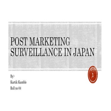 Post marketing surveillance in Japan, legislation and.pptx