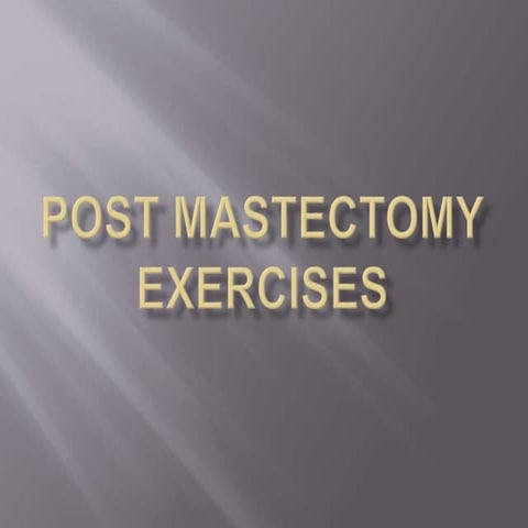 Post mastectomy exercises | PPT