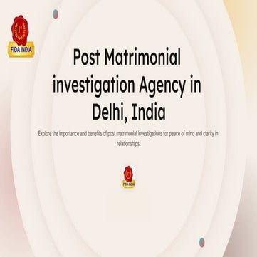 Post Matrimonial Investigation Agency in Delhi, India.pdf.pptx