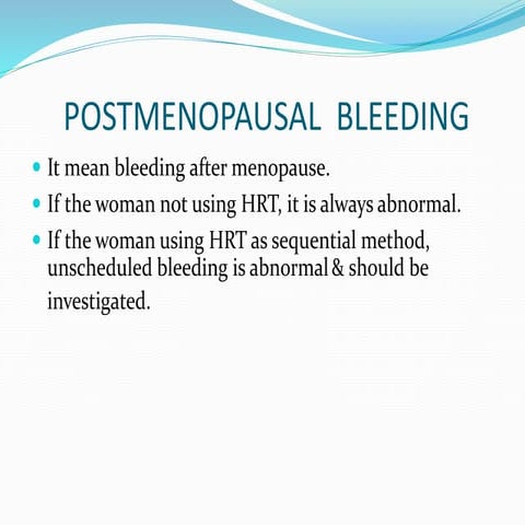 Post menopausal bleeding | PPTX
