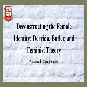 Deconstructing the Female Identity : Derrida, Butler, and Feminist ...