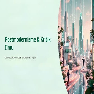 POSTMODERNISMEdalamilmufilsafa, paham anti modernisme | PPTX