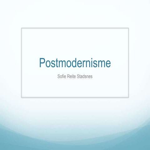 Postmodernismen | PPTX