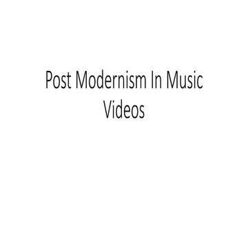 Post modernism in music videos | PPTX