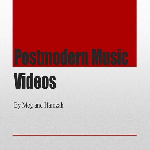 Postmodern Music Videos | PPT