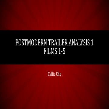 Postmodern Trailer Analysis 1 Films 1-5 | PPTX