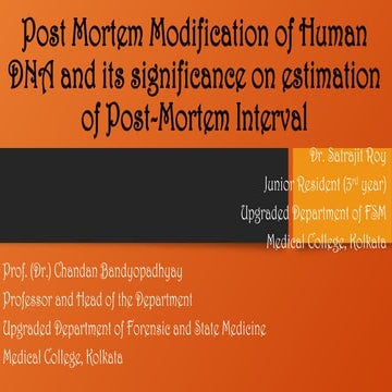Post mortem modifications in DNA and estimation of PMI.pptx