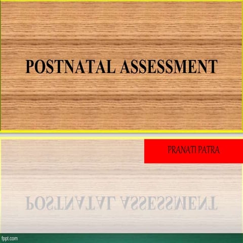 Postnatal assessment | PPTX
