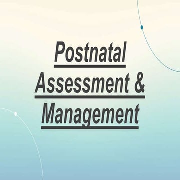 Postnatal assessment and management.pptx