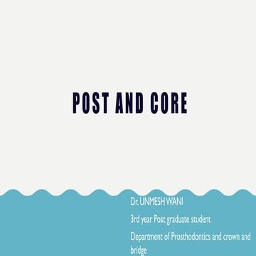 post n core. in prosthodontics and dental science | PPTX
