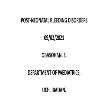 postneonatal bleeding disorder Dr. Obasohan.pptx