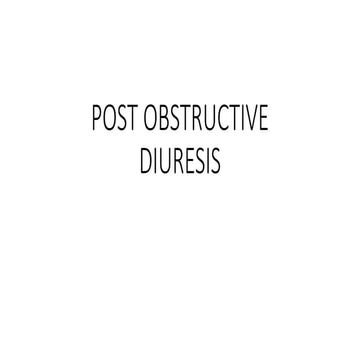 POST OBSTRUCTIVE DIURESIS PowerPoint presentation | PPTX