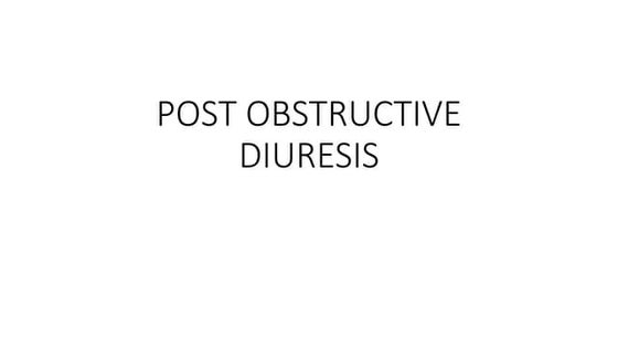 Post obstructive diuresis | PPT