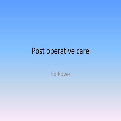 Post operative care | PPTX