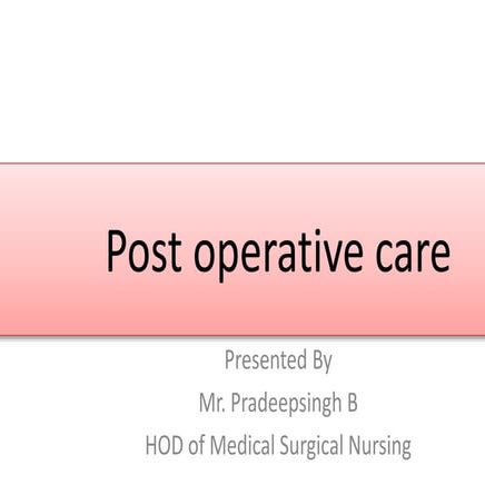 postoperative care.pptx | Healthcare Industry | Industries