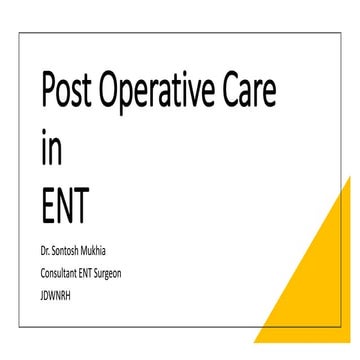 Post Operative Care for patient in bhutan ENT.pptx