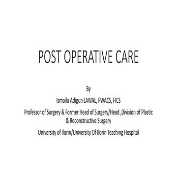 POST OPERATIVE CARE MANAGEMENT OF SURGICAL PATIENTS | PPT