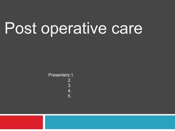Post operative care | PPT | First Aid | Injuries