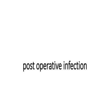 post operative infection (2).pptx1235365 | PPTX