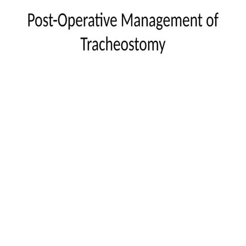 Post_Operative_Management_of_Tracheostomy.pptx