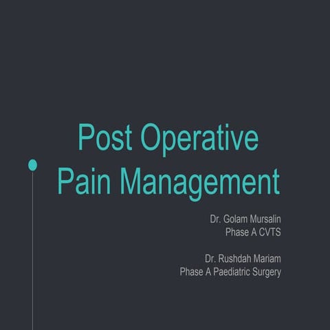 Post operative pain management | PPTX