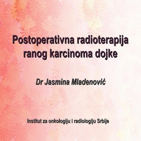 Postoperativna radioterapija ranog karcinoma dojke | PPT