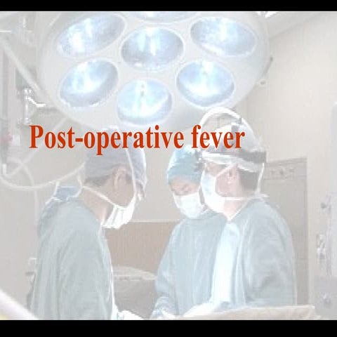 Postoperative fever | PPT