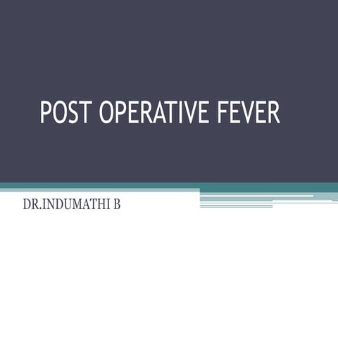Post op fever | PPTX