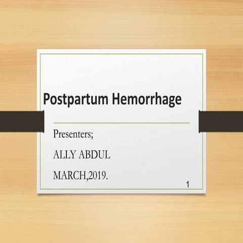 POSTPARTUM HAEMORRHAGE IN MIDWIFERY .ppt