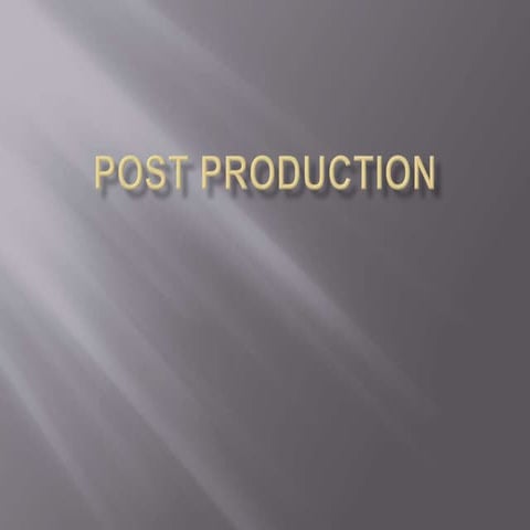 Post production | PPT