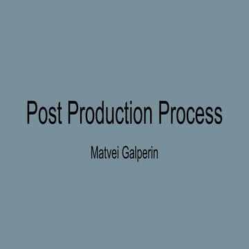 Post Production Process.pptx blah blah blah | PPTX
