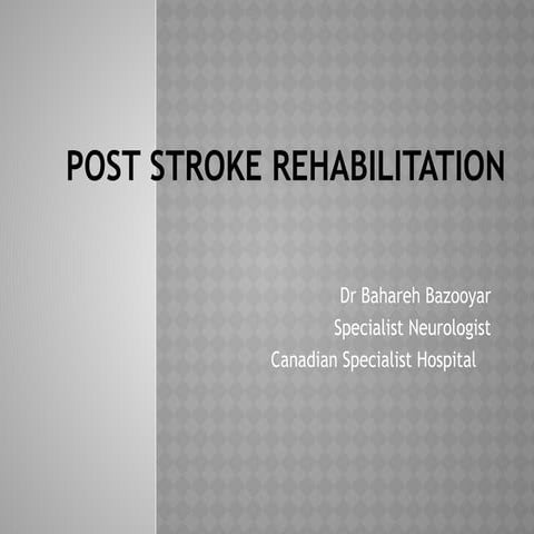Post Stroke Rehabilitation.ppt TREATMENT | PPTX