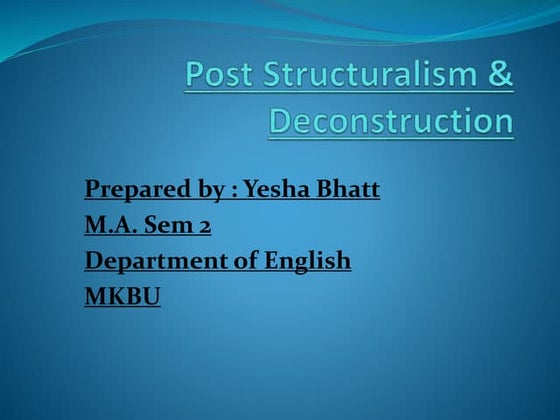 Brief introduction of Post Structuralism & Deconstruction | PPT