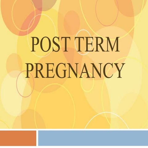 Post Term pregnancy and complications.pptx