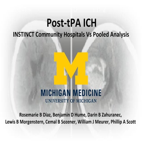 Post-tPA ICH: INSTINCT Community Hospitals Vs Pooled Analysis by ...