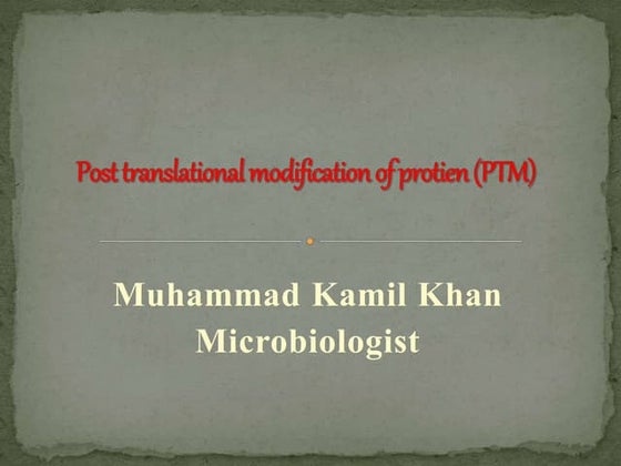 Post translational modification by Prof Viyatprajna Acharya | PPTX ...