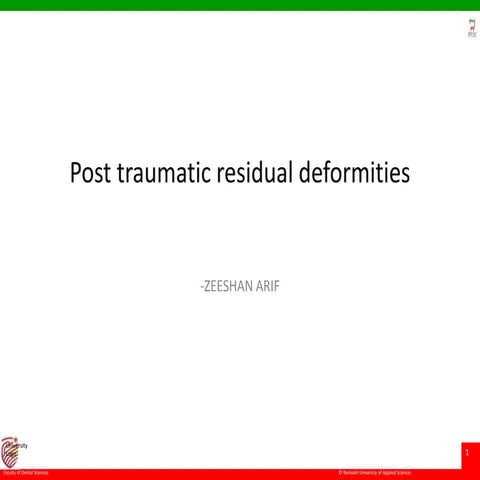 Post traumatic residual deformities | PPTX