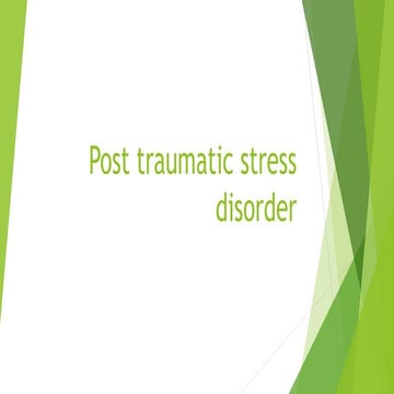 POST TRAUMATIC STRESS DISORDER | PPTX