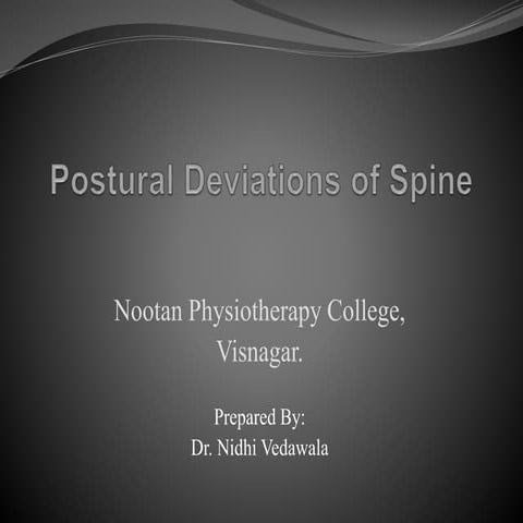 Postural deviations of spine by Dr. Nidhi | PPTX