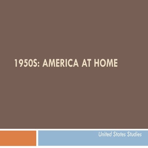 Postwar America at Home, 1945 1960 | PPT