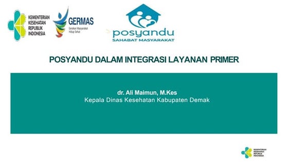 Integrasi Layanan Primer di Puskesmas, Pustu, dan Posyandu | PPT