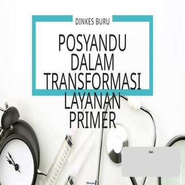 POSYANDU DALAM TRANSFORMASI LAYANAN PRIMER.pptx