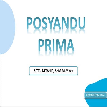 POSYANDU PRIMA integrasi layanan puskesmasprimer | PPTX