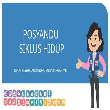 Posyandu Siklus Hidup_Orientasi Petugas Pustu.pptx