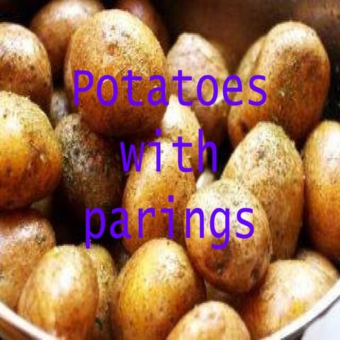 Potatoes with parings | PPT