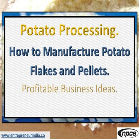 Potato Processing. How to Manufacture Potato Flakes and Pellets ...