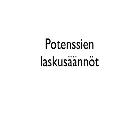 Potenssien laskusäännöt | PDF