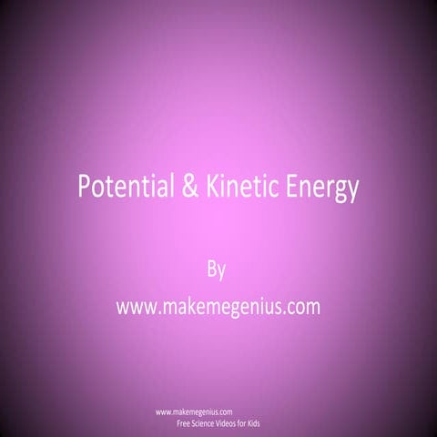 Potential and kinetic energy | PPT